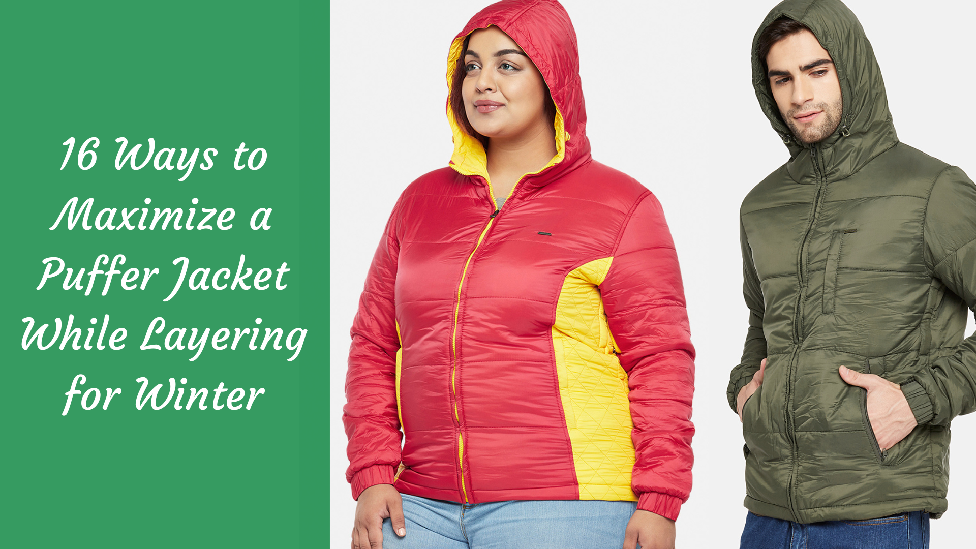 16 Ways to Maximize a Puffer Jacket While Layering for Winter